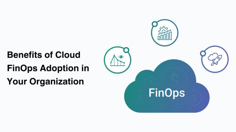 Benefits of Cloud FinOps Adoption in Your Organization - Unicloud