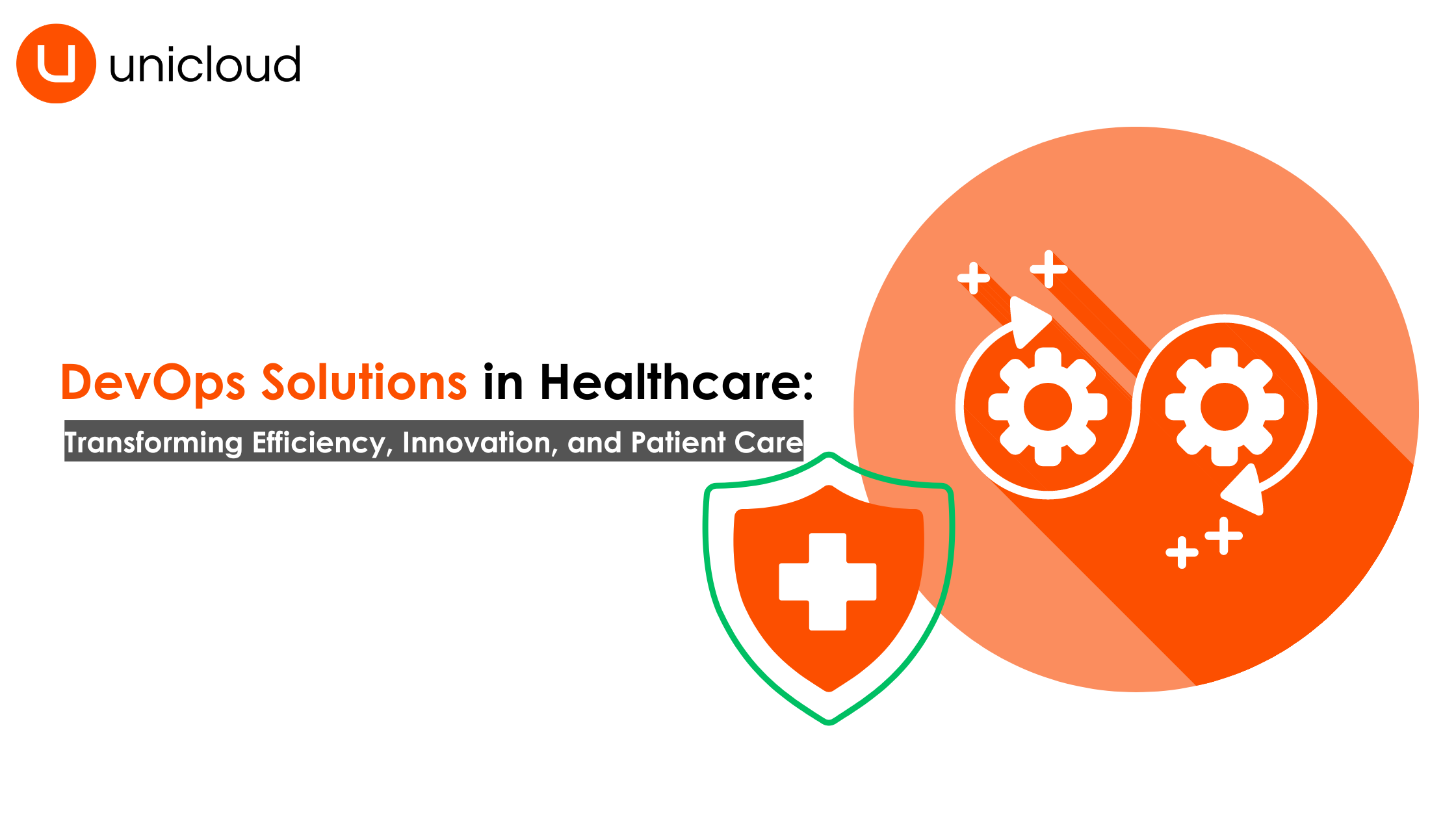 DevOps Solutions in Healthcare: Enhancing Efficiency, Security, and ...